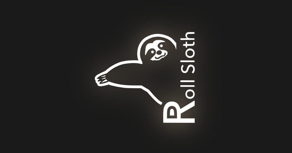ROLL SLOTH | Shimokita Senrogai